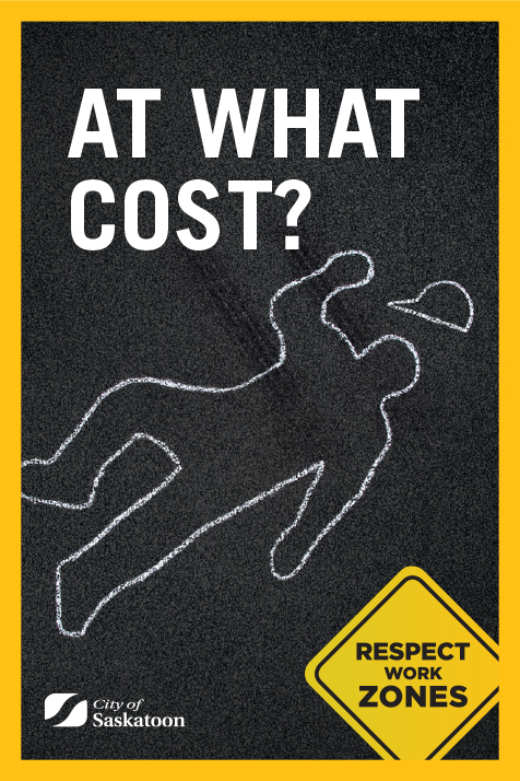 Respect Work Zones | Saskatoon.ca